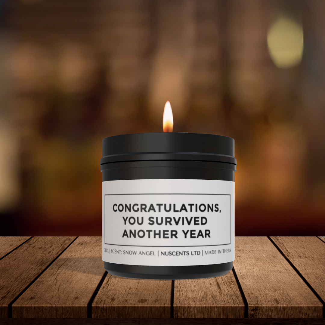 Congratulations You Survived Another Year Birthday Candle | Nuscents